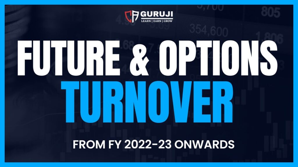 What is Future & options (F&O) and How to calculate Turnover for Future ...